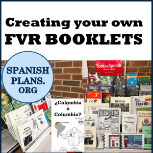 Creating your own FVR Booklets | SpanishPlans.org