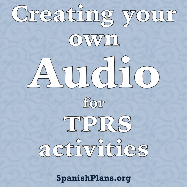Creating Listening Activities | SpanishPlans.org