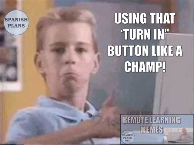 Distance Learning Memes | SpanishPlans.org