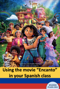 Using the movie Encanto in your Spanish class | SpanishPlans.org